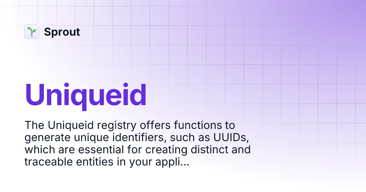 Uniqueid | Sprout