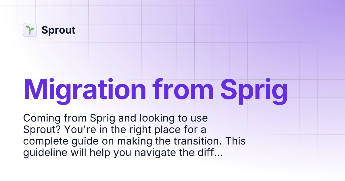 Migration from Sprig | Sprout