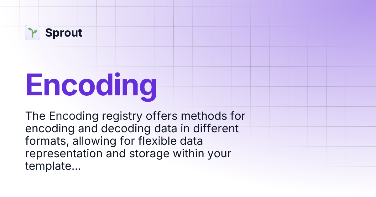 Encoding | Sprout
